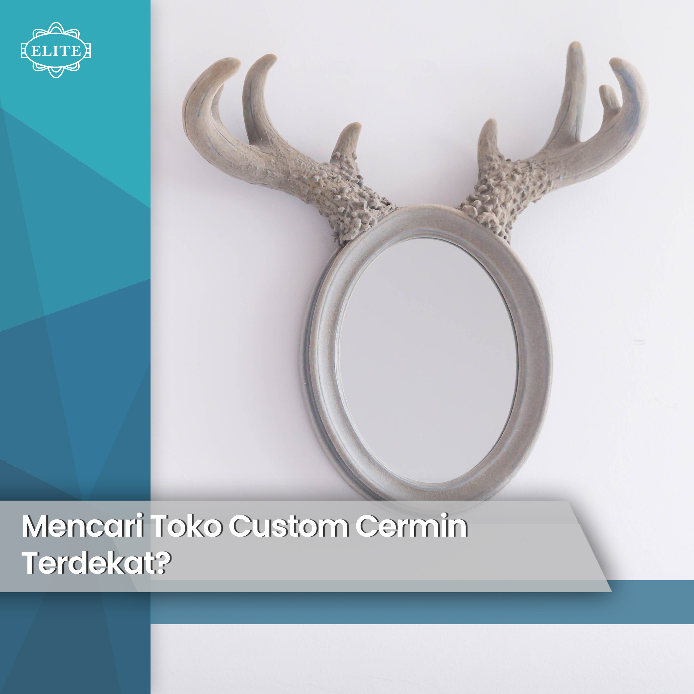 Mencari Toko Custom Cermin Terdekat