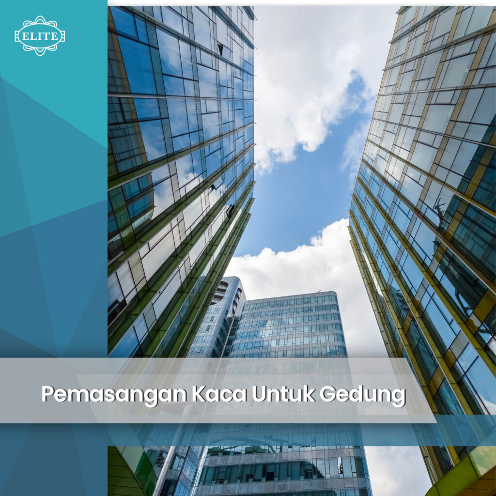 Pemasangan Kaca Untuk Gedung